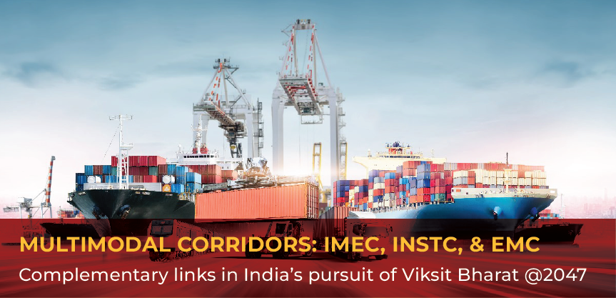 Multimodal Corridors - IMEC, INSTC and EMC- CRF India